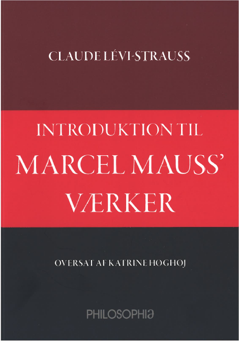 Claude Levi-Strauss: Introduktion til Marcel Mauss’ værker – Forlaget ...